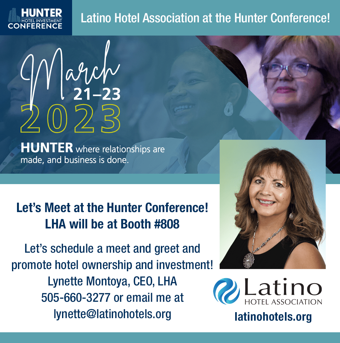 Latino Hotel Association | LHA | LHA at HUNTER CONFERENCE this week!